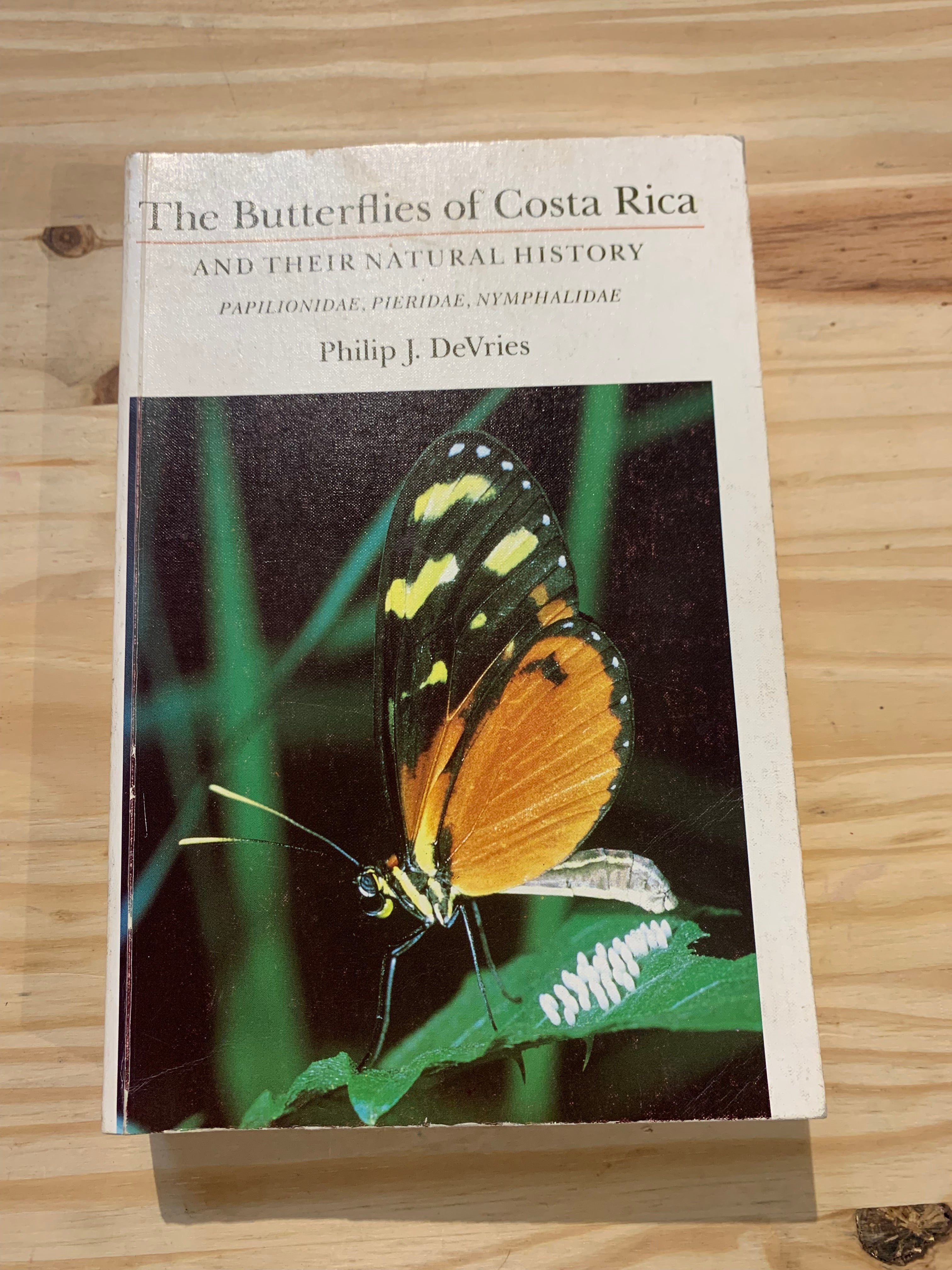 The Butterflies of Costa Rice and their Natural History: Papilionidae, Pieridae, Nymphalidae by ...