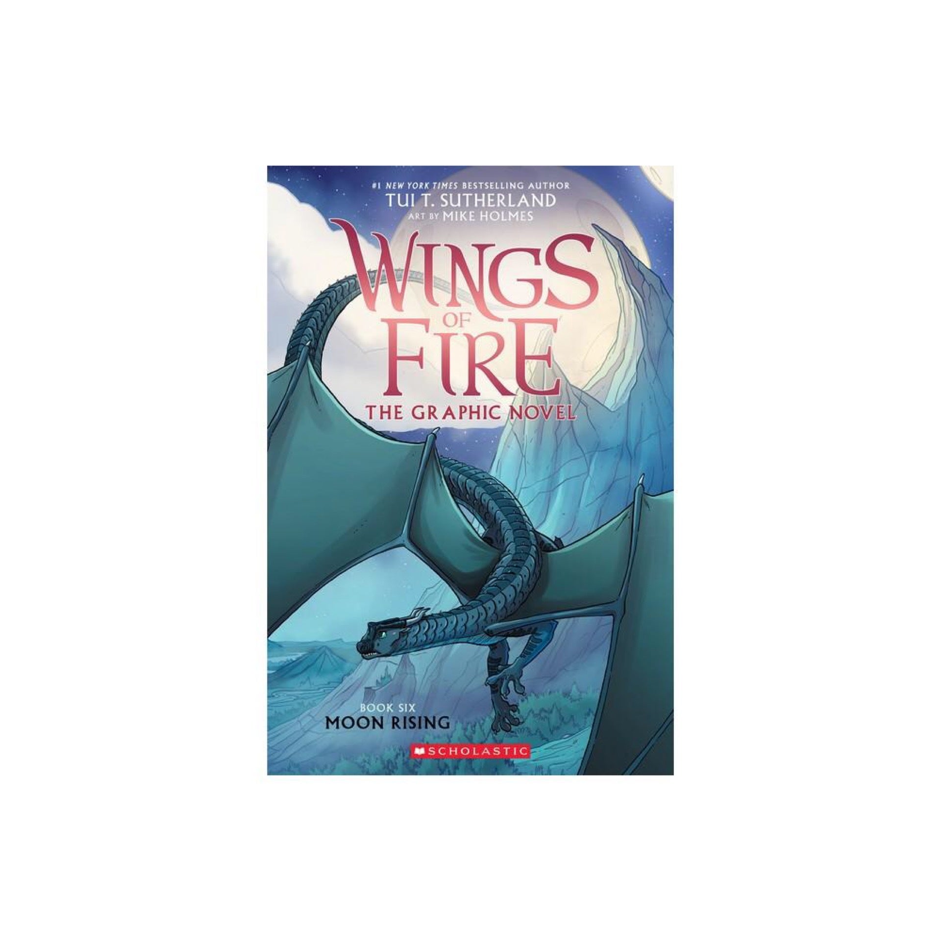 Moon Rising: A Graphic Novel (Wings of Fire Graphic Novel #6) - (Wings of Fire Graphix) by Tui T ...